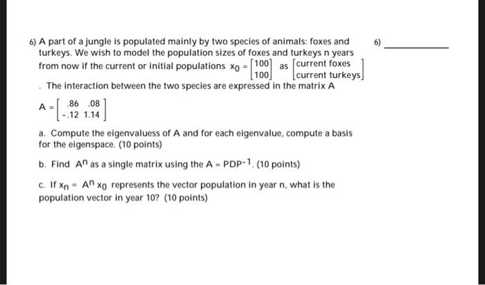 Solved 6) 6) A part of a jungle is populated mainly by two | Chegg.com
