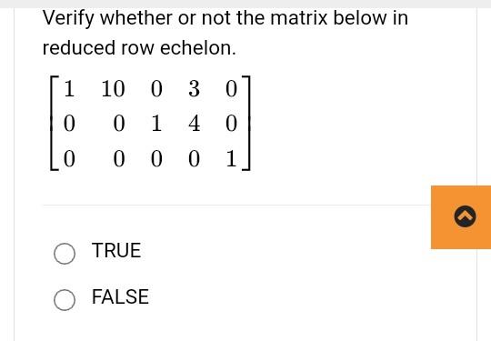 Solved Verify whether or not the matrix below in reduced row | Chegg.com