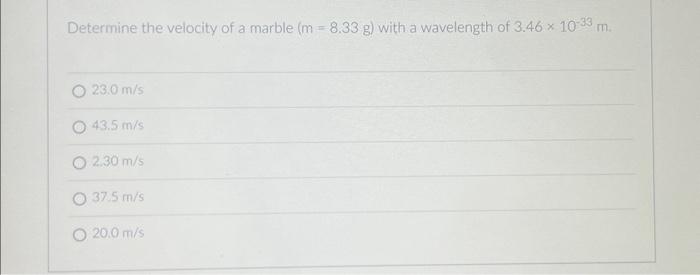 Solved Determine the velocity of a marble (m=8.33 g) with a | Chegg.com