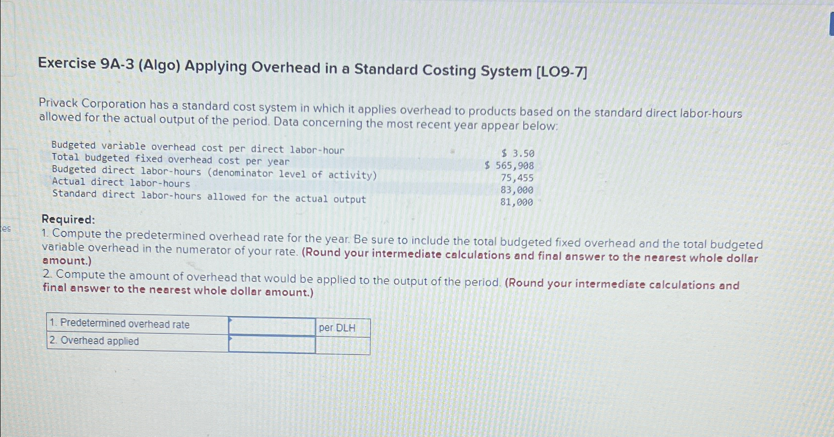 Solved Exercise 9A-3 (Algo) ﻿Applying Overhead in a Standard | Chegg.com