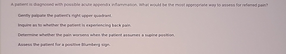 Solved A patient is diagnosed with possible acute appendix | Chegg.com