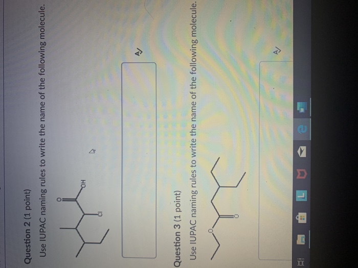 Solved Question 2 (1 point) Use IUPAC naming rules to write | Chegg.com
