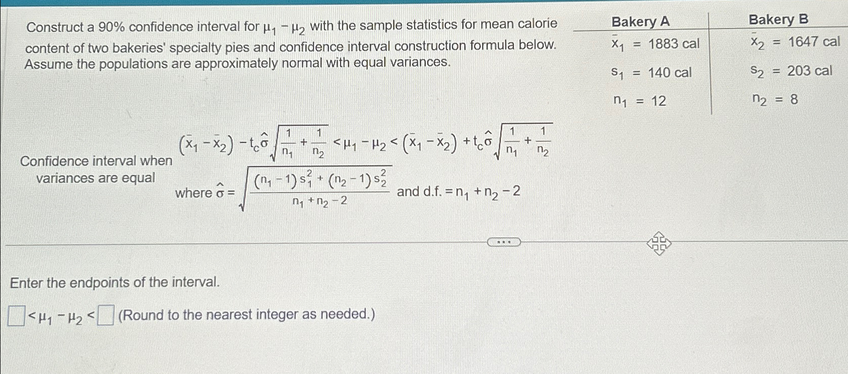Solved Construct a 90% ﻿confidence interval for μ1-μ2 ﻿with | Chegg.com