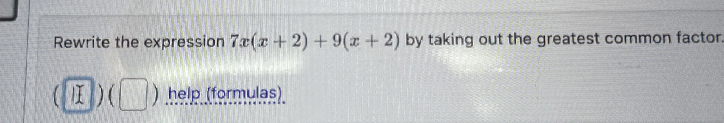 Solved Rewrite the expression 7x(x+2)+9(x+2) ﻿by taking out | Chegg.com