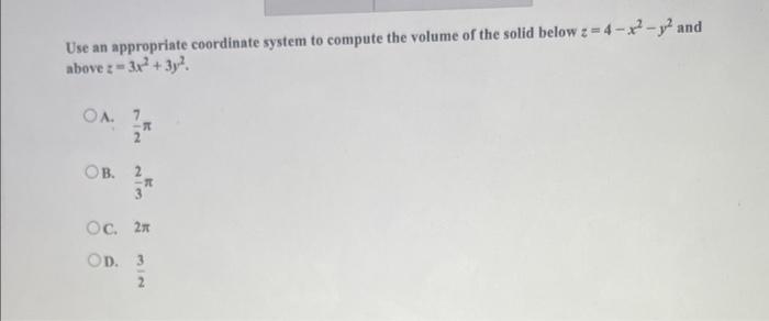 Solved Use An Appropriate Coordinate System To Compute The