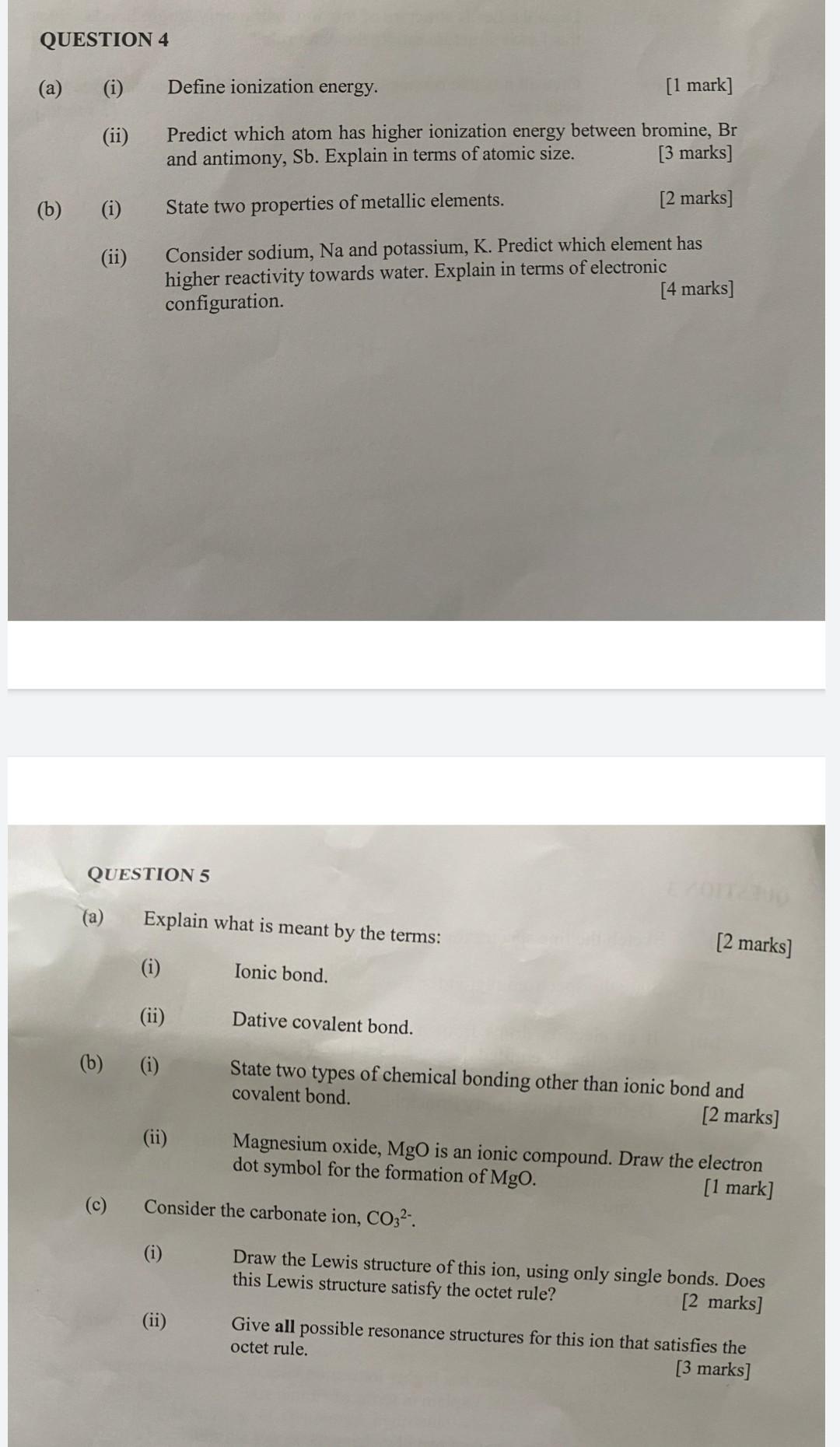 Solved QUESTION 4 (a) (i) Define ionization energy. [1 mark | Chegg.com