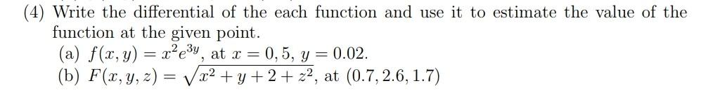 Solved (4) Write the differential of the each function and | Chegg.com
