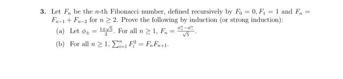 Solved = 3. Let Fn be the n-th Fibonacci number, defined | Chegg.com