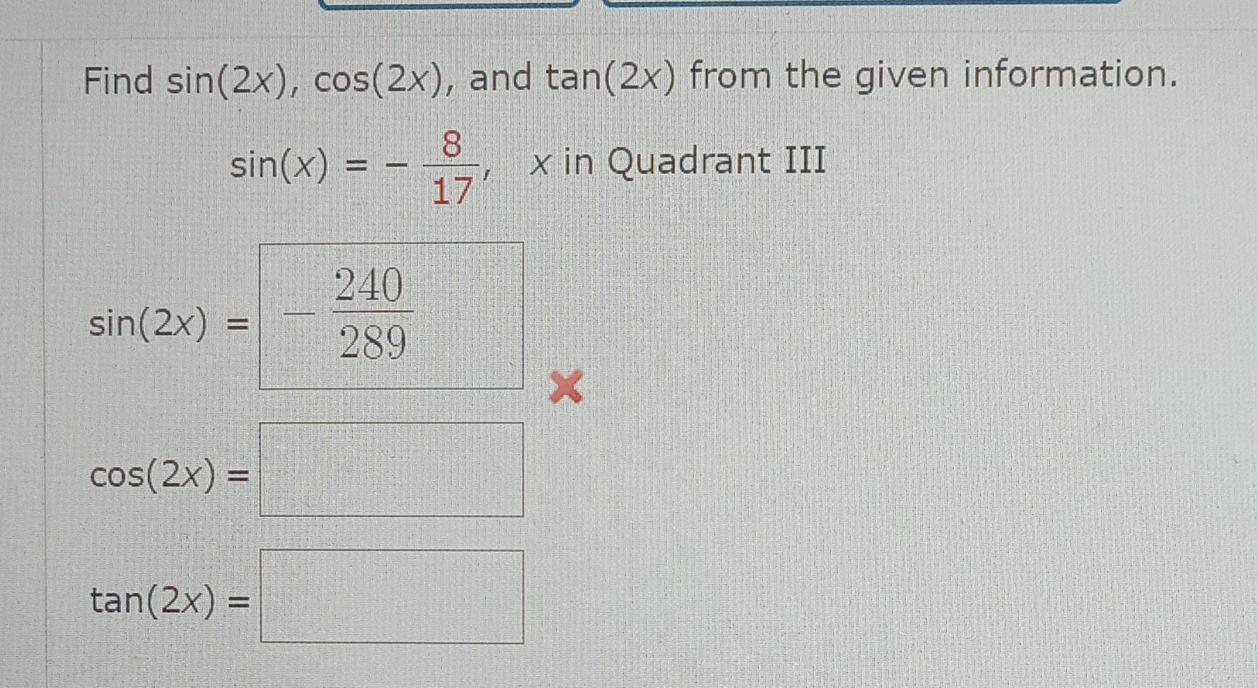 Solved Find sin(2x),cos(2x), and tan(2x) from the given | Chegg.com