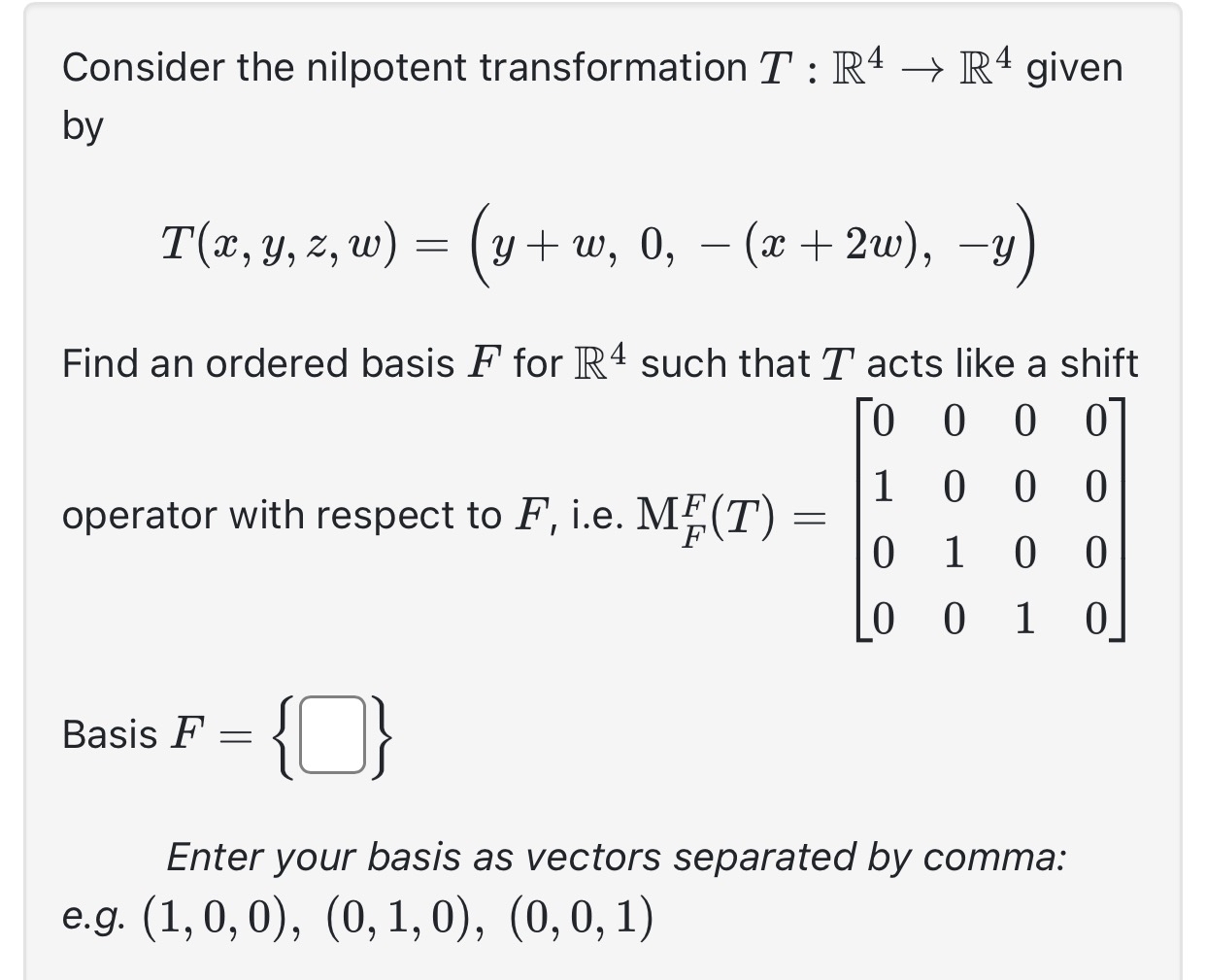 Solved Consider the nilpotent transformation T:R4→R4 ﻿given | Chegg.com