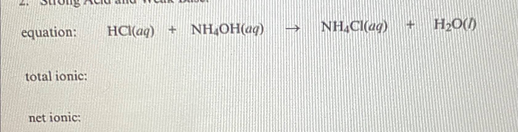 Solved equation: HCl(aq)+NH4OH(aq)→NH4Cl(aq)+H2O(h)total | Chegg.com