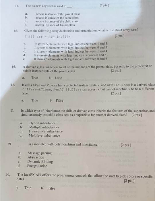 Solved 14. The 'super' keyword is used to [2 pts.] a. access | Chegg.com