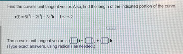 Find tangent vector and length of curve in the | Chegg.com
