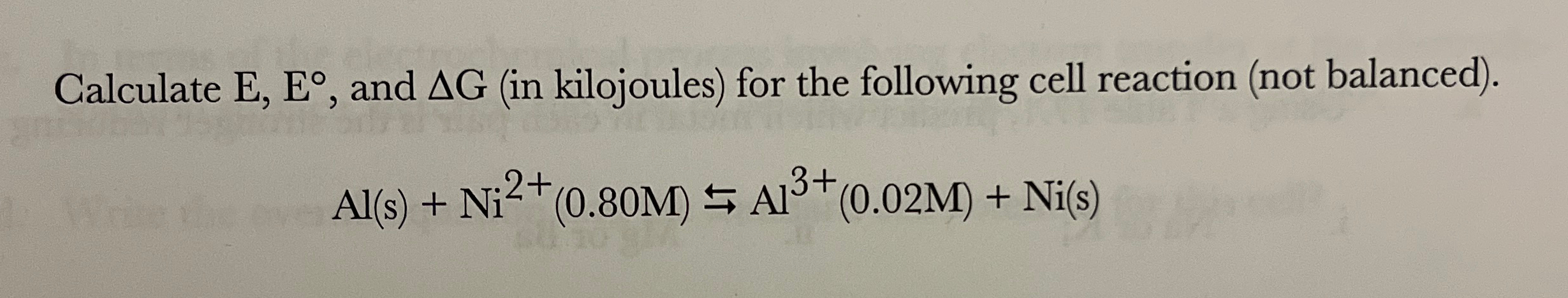 Solved Calculate E,E°, ﻿and ΔG (in kilojoules) ﻿for the | Chegg.com