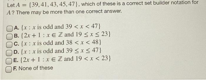 Solved Let A = {39, 41, 43, 45, 47}, which of these is a | Chegg.com