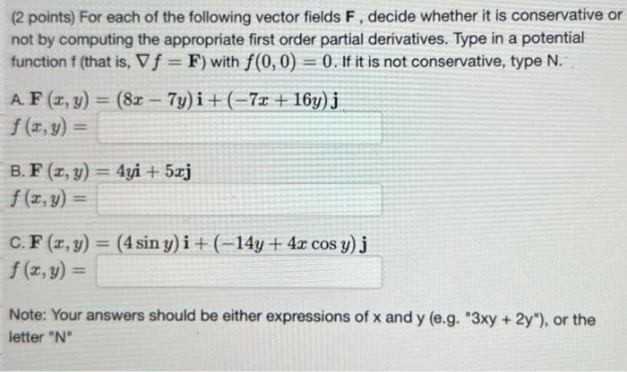 Solved (2 points) For each of the following vector fields F, | Chegg.com