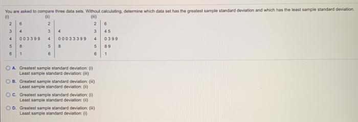 Solved You are asked to compare three data sets. Without | Chegg.com