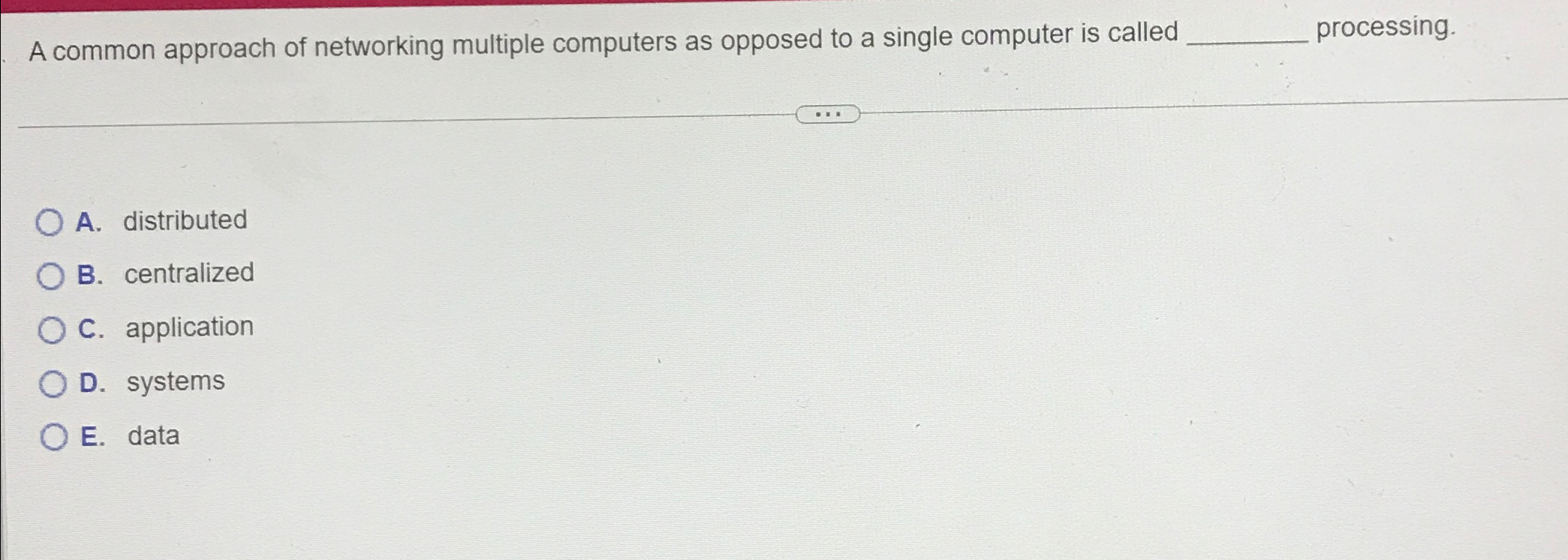 Solved A common approach of networking multiple computers as | Chegg.com