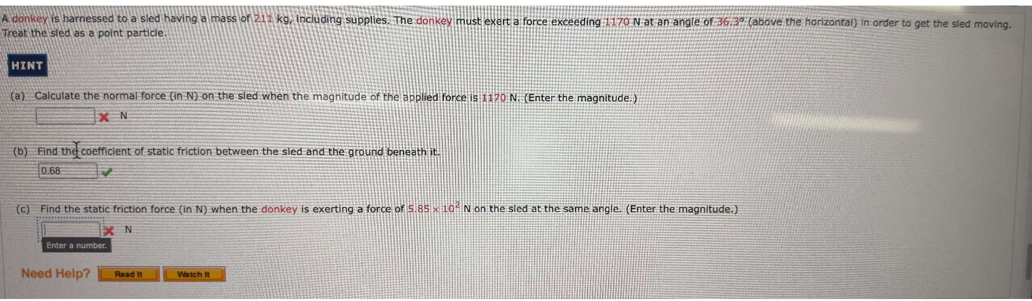 Solved A donkey is harnessed to a sled having a mass of 211 | Chegg.com