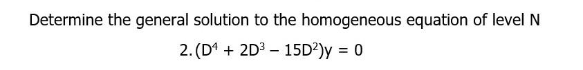 Solved Determine the general solution to the homogeneous | Chegg.com