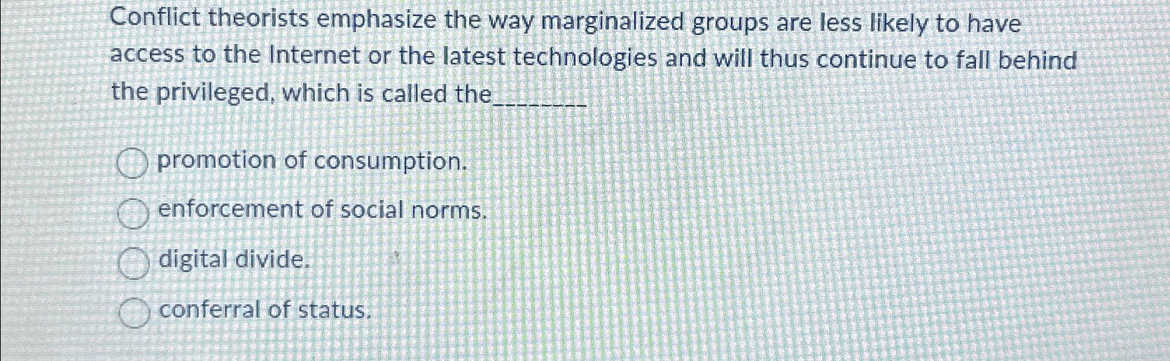 Solved Conflict theorists emphasize the way marginalized | Chegg.com
