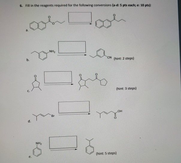 Solved 6. Fill in the reagents required for the following | Chegg.com