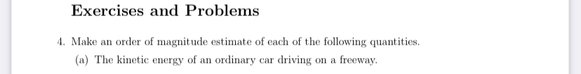 Solved Exercises and Problems4. ﻿Make an order of magnitude | Chegg.com