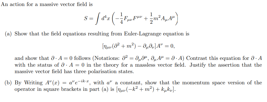 Solved An action for a massive vector field | Chegg.com