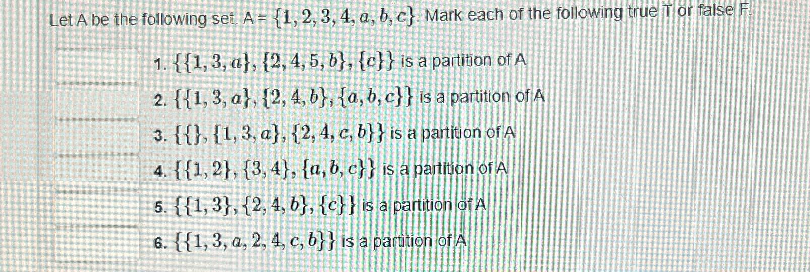 Solved Let A ﻿be the following set. A={1,2,3,4,a,b,c}. ﻿Mark | Chegg.com
