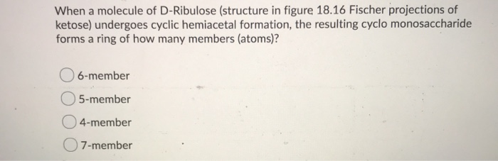Solved When a molecule of D-Ribulose (structure in figure | Chegg.com