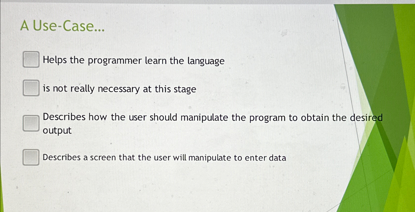 Solved A Use-Case...Helps the programmer learn the | Chegg.com