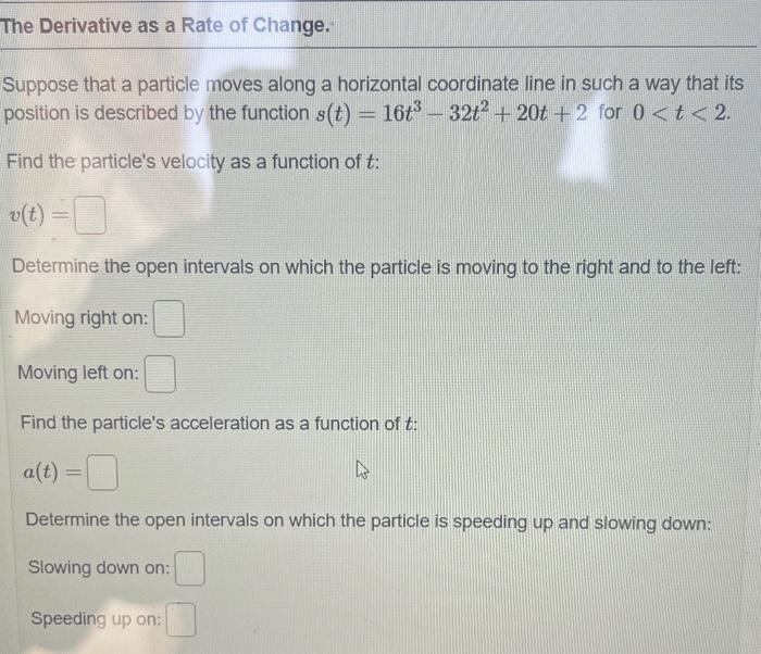 Suppose That A Particle Moves Along A Horizontal