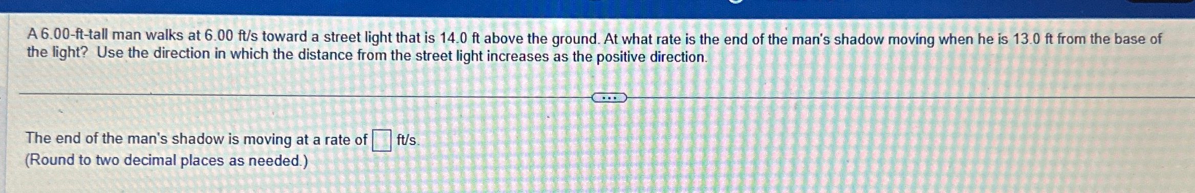 Solved A 6.00 - ft-tall man walks at 6.00fts ﻿toward a | Chegg.com