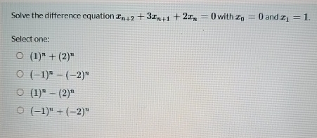 Solved Solve the difference equation xn+2+3xn+1+2xn=0 ﻿with | Chegg.com