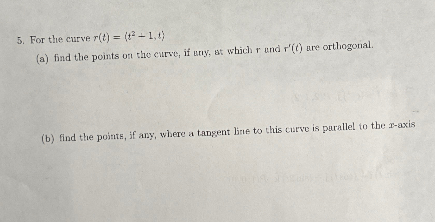Solved For the curve r(t)=(:t2+1,t:)(a) ﻿find the points on | Chegg.com