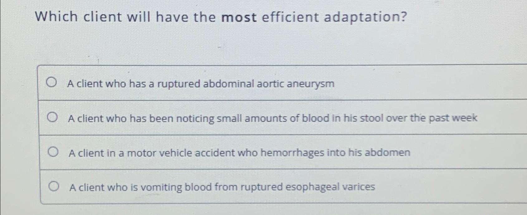Solved Which client will have the most efficient | Chegg.com