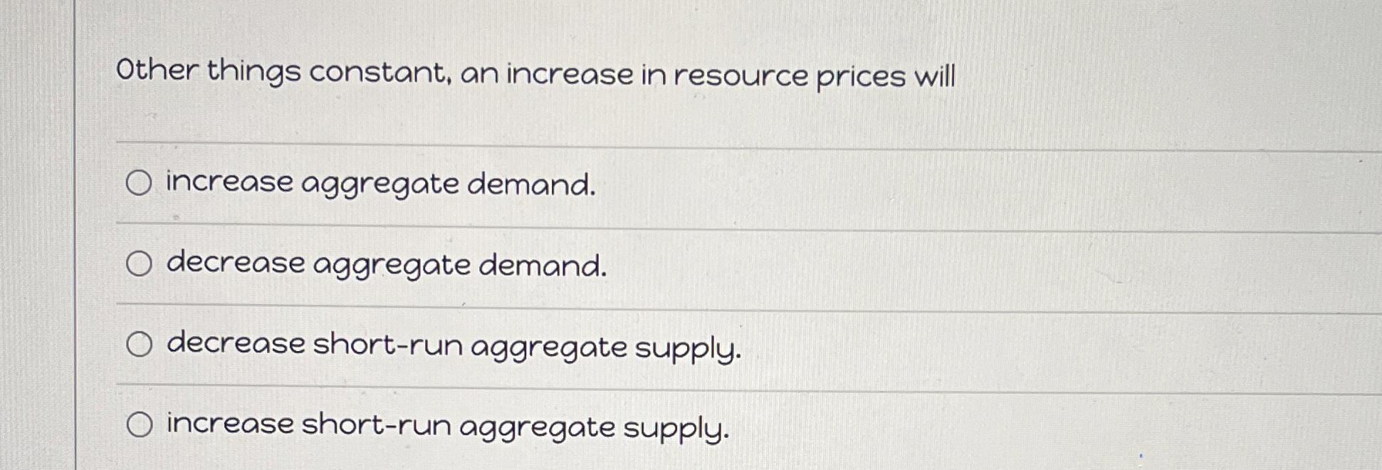 Solved Other things constant, an increase in resource prices | Chegg.com
