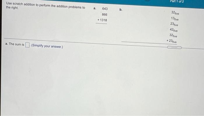 Solved Part 1 of 2 Use scratch addition to perform the | Chegg.com