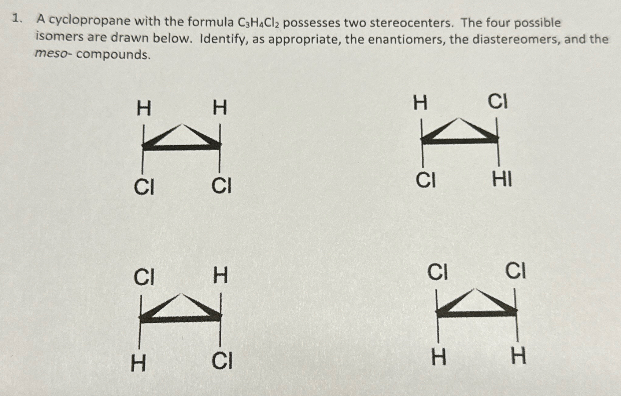 Solved A cyclopropane with the formula C3H4Cl2 ﻿possesses | Chegg.com