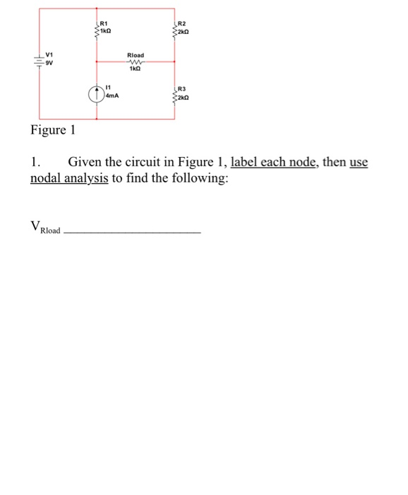 Solved Rload -9V AmA Figure 1 1. Given the circuit in Figure | Chegg.com