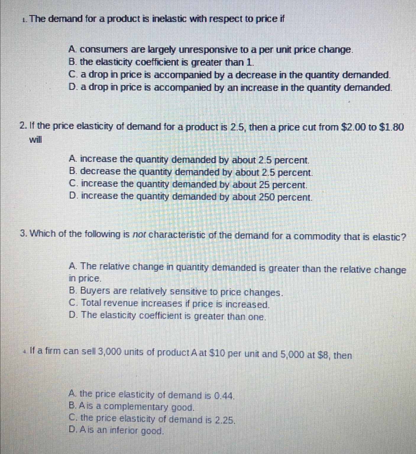 Solved The demand for a product is inelastic with respect to | Chegg.com