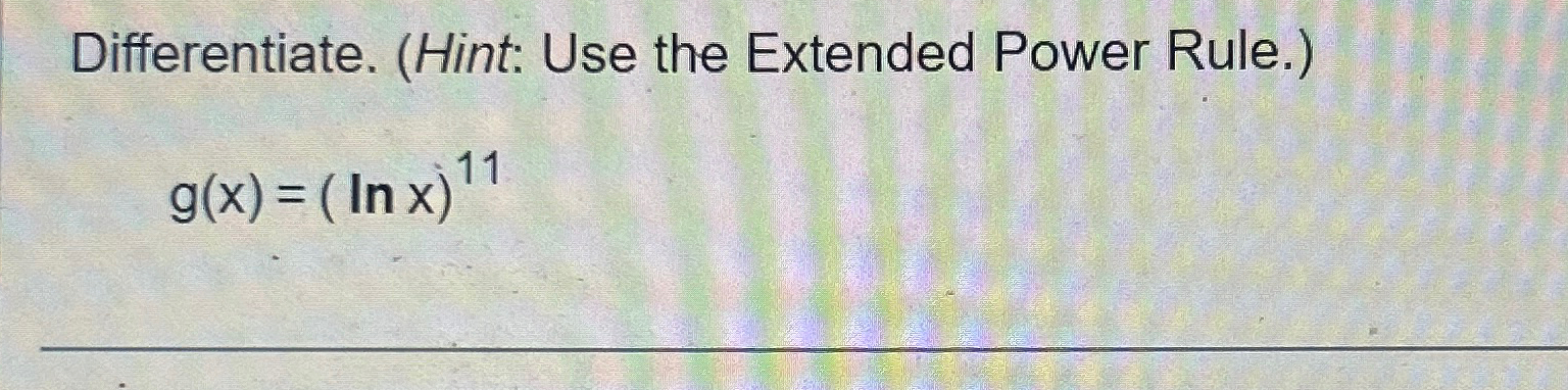 Solved Differentiate. (Hint: Use the Extended Power | Chegg.com
