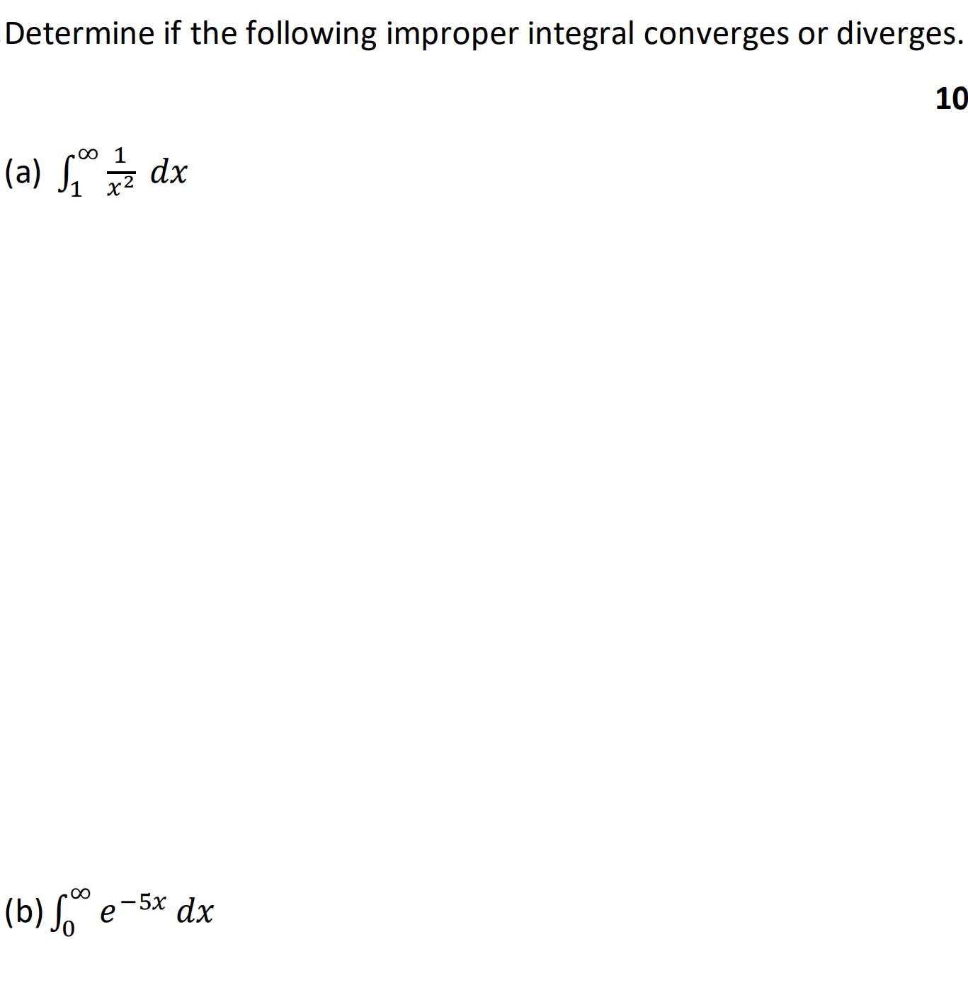 Solved Determine if the following improper integral | Chegg.com