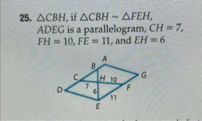 Solved 25. ACBH, if ACBH - AFEH, , ADEG is a parallelogram, | Chegg.com