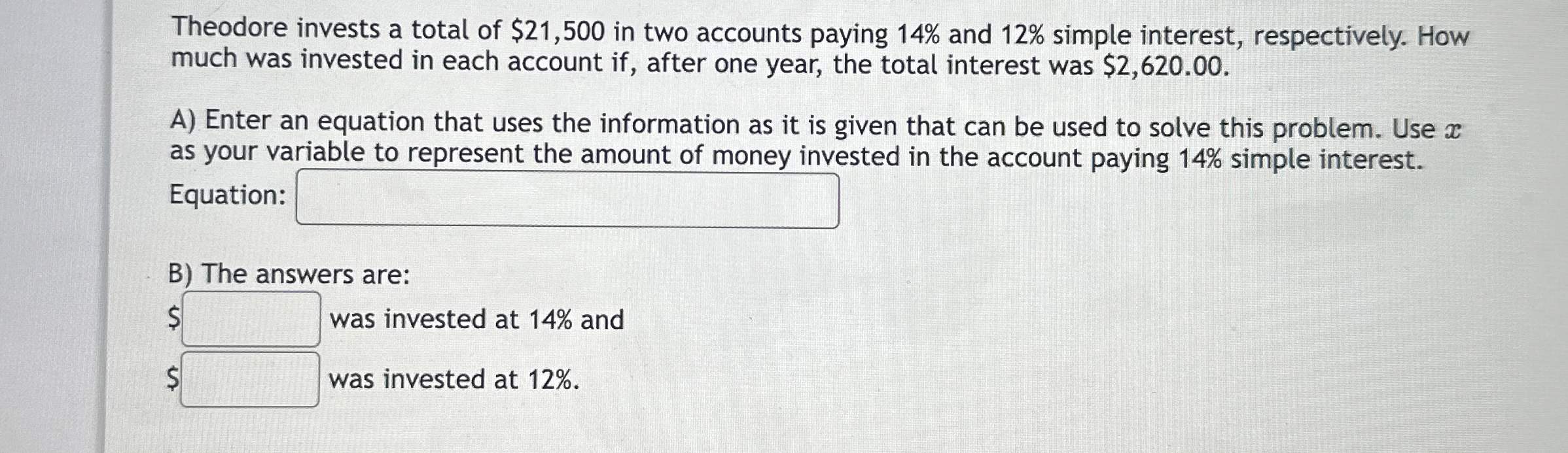 Solved Theodore invests a total of $21,500 ﻿in two accounts | Chegg.com
