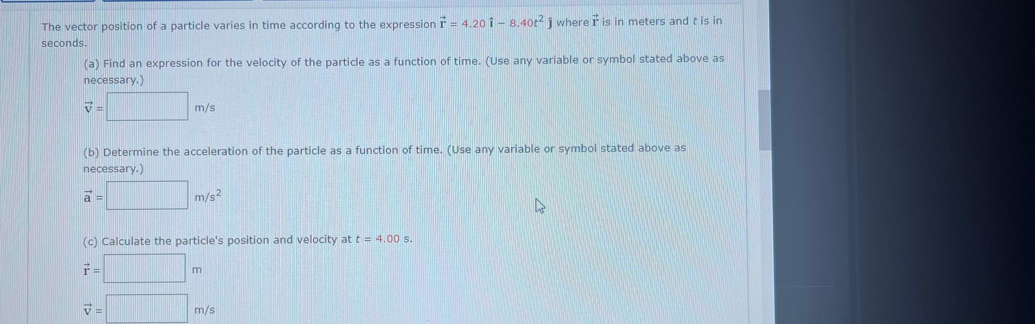 The vector position of a particle varies in time | Chegg.com