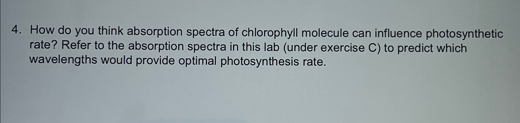 Solved How do you think absorption spectra of chlorophyll | Chegg.com