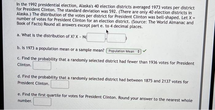 Solved In the 1992 presidential election, Alaska's 40 | Chegg.com