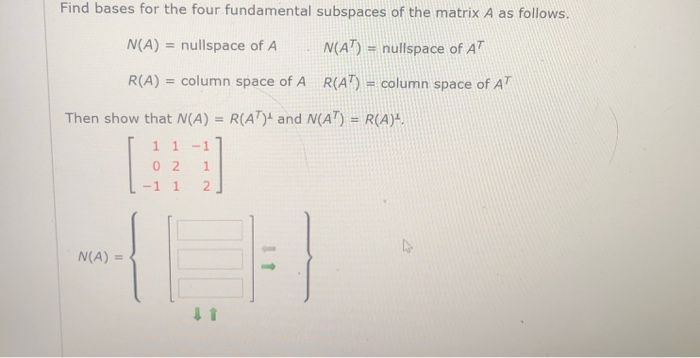 Solved Find bases for the four fundamental subspaces of the | Chegg.com