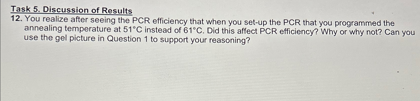 Solved Task 5. ﻿Discussion of Results12. ﻿You realize after | Chegg.com